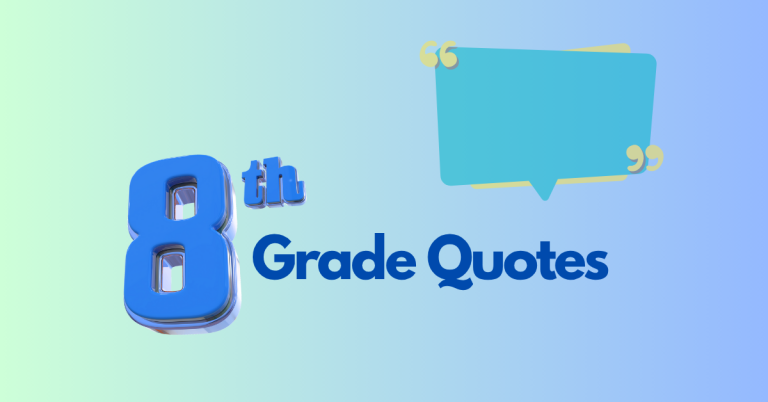 120+ Best 8th Grade Quotes to Celebrate the End of Middle School ...